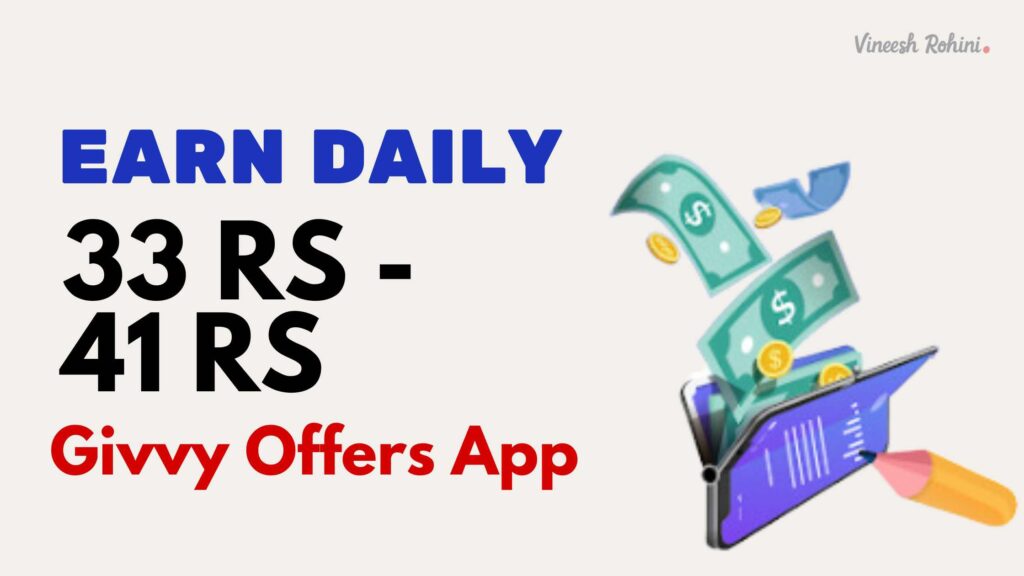 Givvy Offers App - Earn Daily 33 Rs to 41 Rs - Givvy Offers App ...