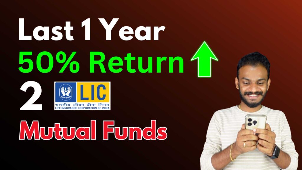 LIC Mutual Fund - 50% Return in Last 1 Year - Comprehensive Guide - Vineesh Rohini