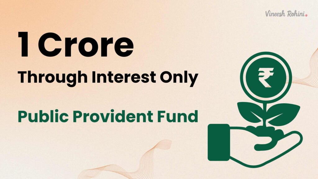 Public Provident Fund - 1 Crore Through Interest Alone: Exploring a ...