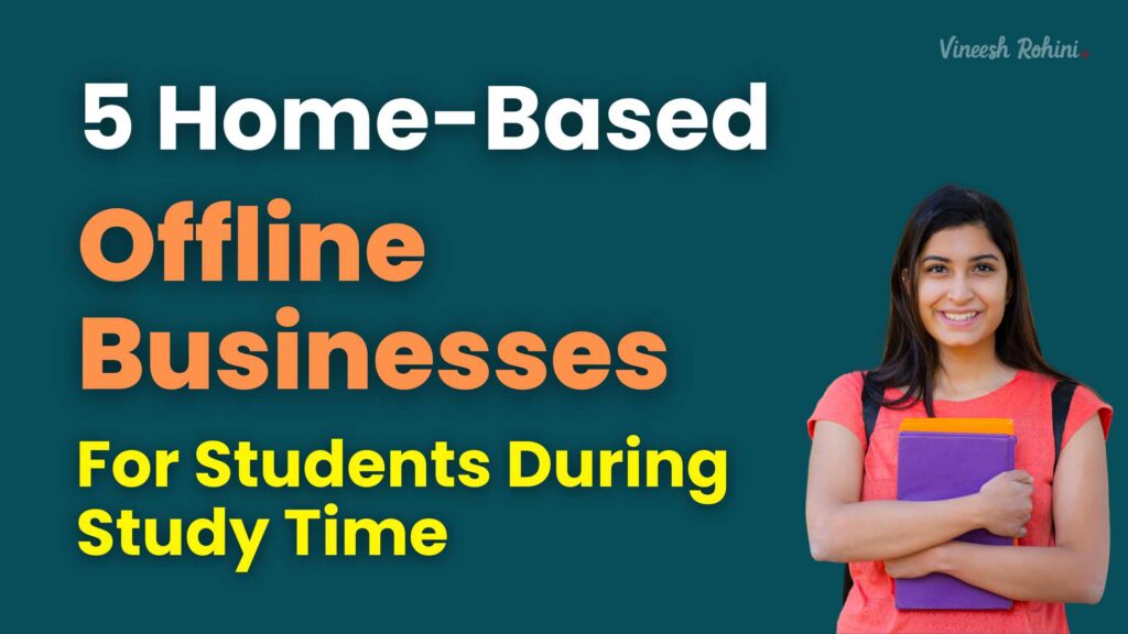 Home-Based Businesses - 5 Home-Based Offline Businesses for Students ...