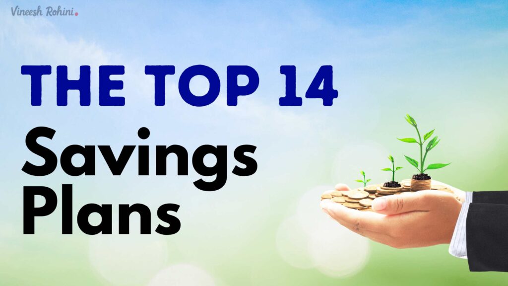 Savings Plans - Exploring the Top 14 Savings Plans - Vineesh Rohini