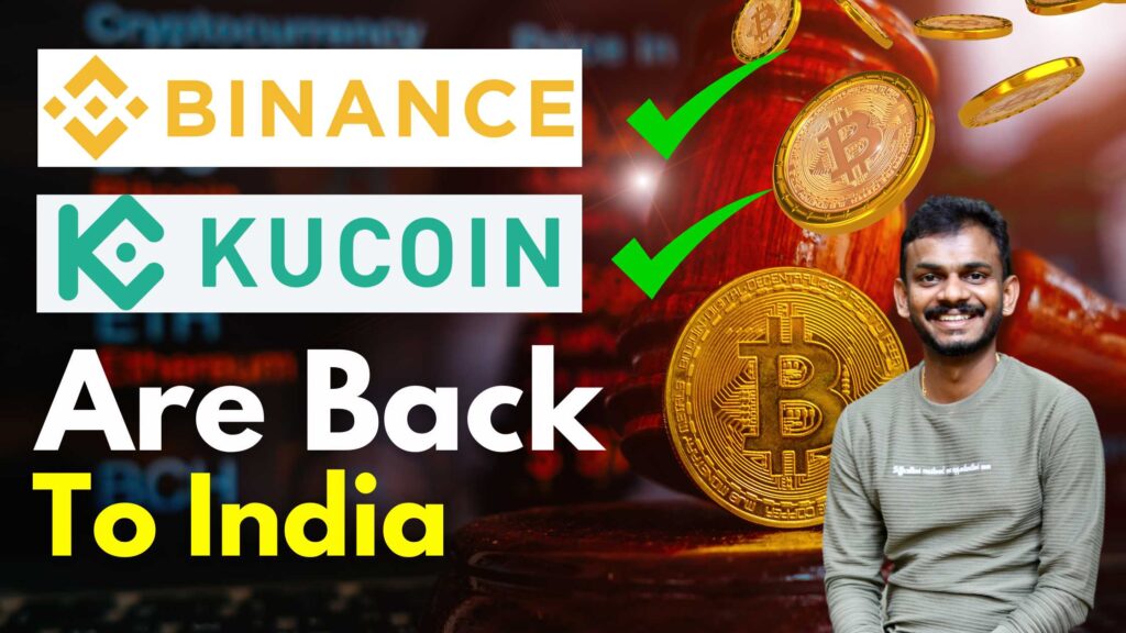 Binance - Binance And KuCoin Are Back in India - Comprehensive Guide ...