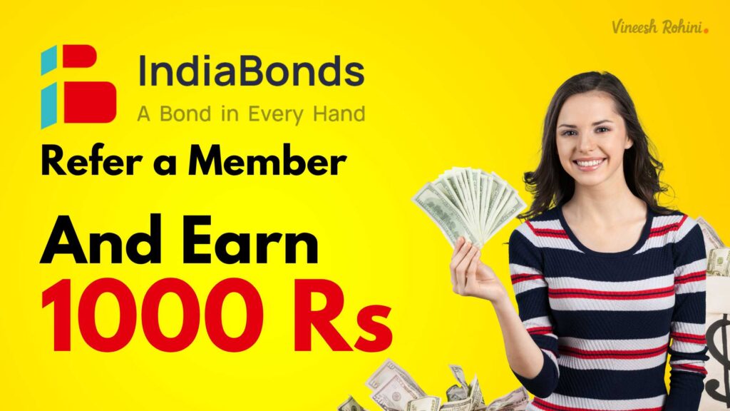 Refer Earn - Refer a Member and Earn 1000 Rs - IndiaBonds Refer and ... Refer Earn - Refer a Member and Earn 1000 Rs - IndiaBonds Refer and ...