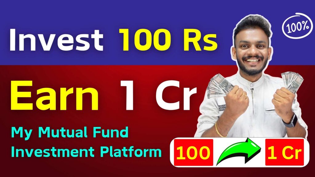 Mutual Fund Investment - Invest 100 Rs and Earn 1 Crore | My Mutual ...