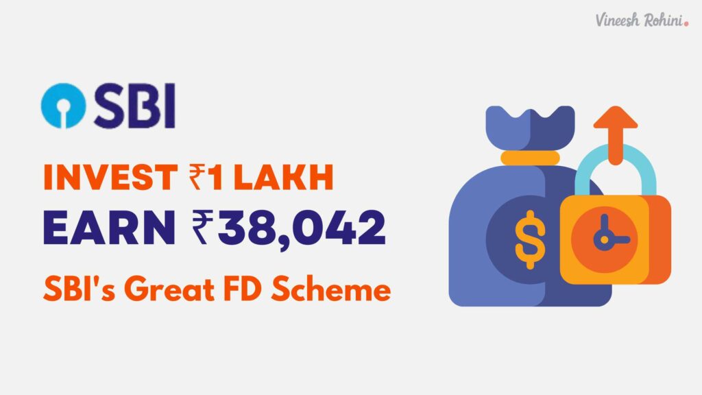 SBI FD - Earn ₹38,042 Interest on an Investment of ₹1 Lakh with SBI's ...