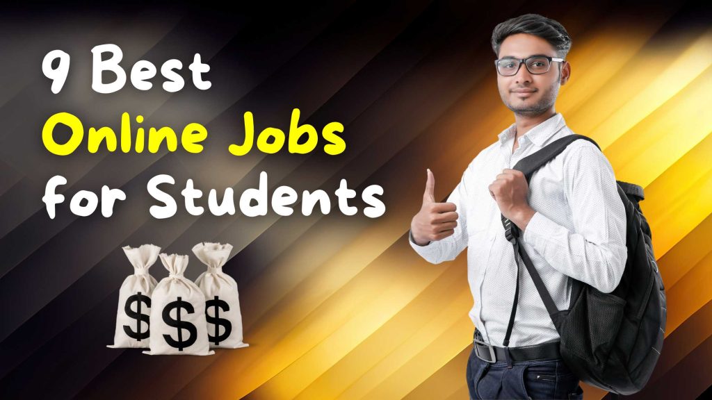 The 9 Best Online Job for Student : Flexible and Lucrative ...
