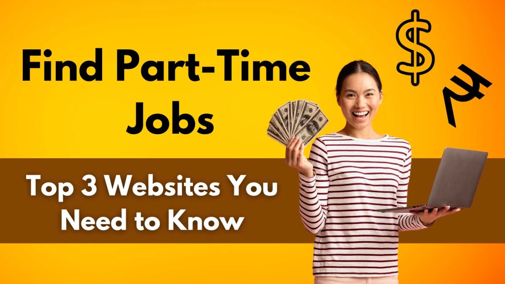 Find Part-Time Jobs : Top 3 Websites You Need to Know -Comprehensive ...