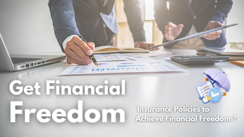Get Financial Freedom : Insurance Policies to Achieve Financial Freedom ...
