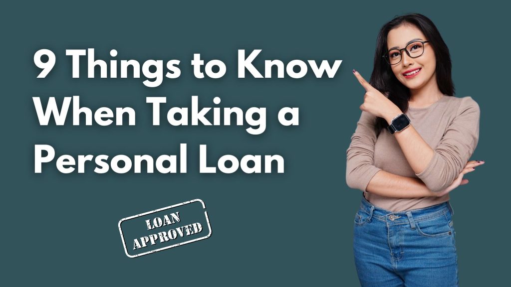Get Personal Loan : 9 Things to Know When Taking a Personal Loan ...