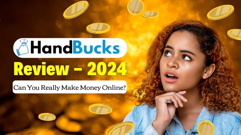 HandBucks Review 2024 : Can You Really Make Money Online ...