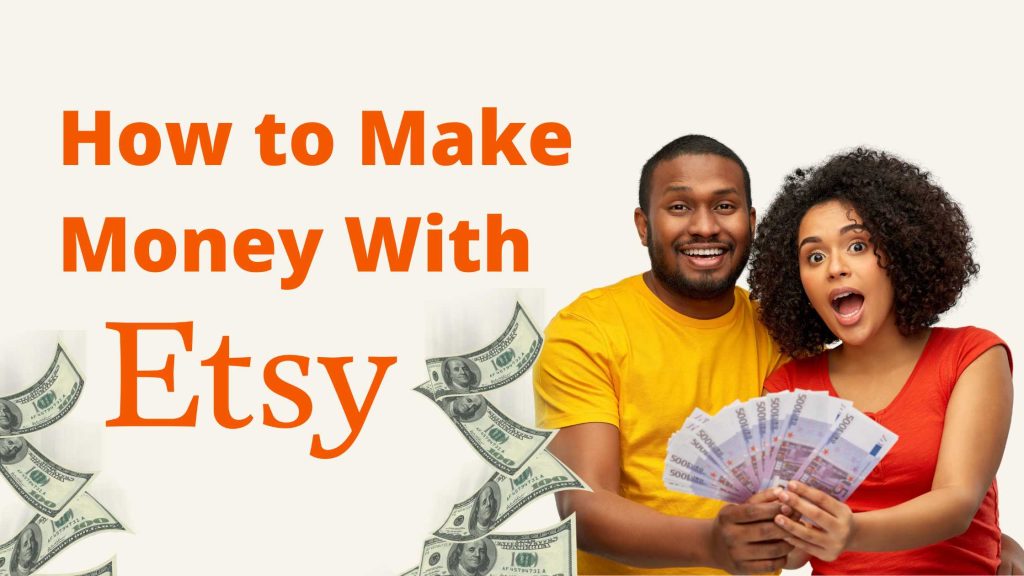 How to Make Money With Etsy - Comprehensive Guide - 2025 - Vineesh Rohini