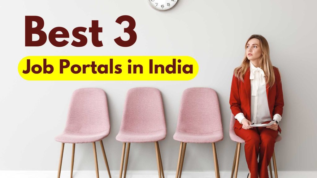 Best 3 Job Portals in India - Comprehensive Guide - Vineesh Rohini