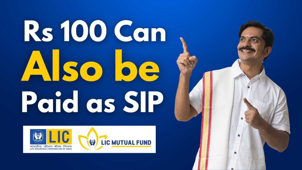 LIC Mutual Funds : Rs 100 Can Also be Paid as SIP : Making Investments ...