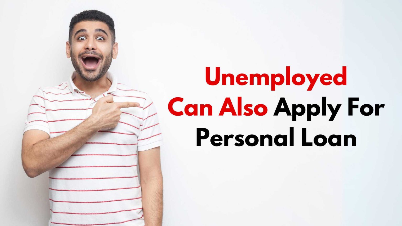 Loan For Unemployed : Unemployed Can Also Apply For Personal Loan ...