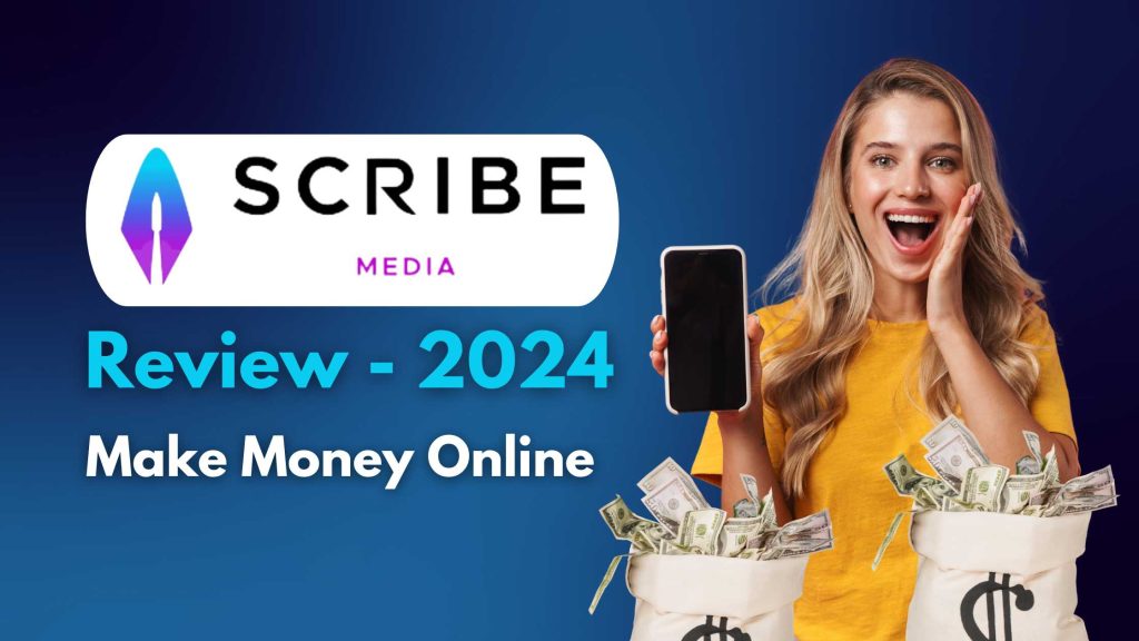 Scribe Media Review : Make Money Online : A Comprehensive - 2024 - Vineesh Rohini