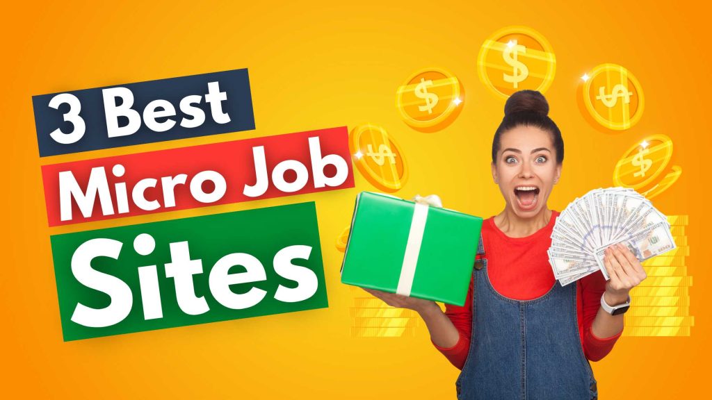 3 Best Micro Job Sites - Make Money Online - Vineesh Rohini