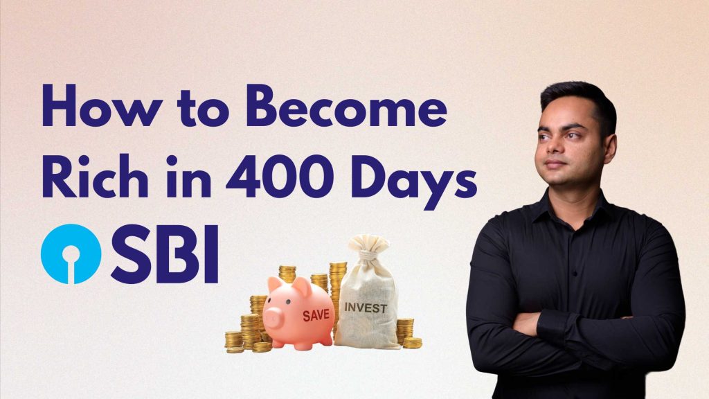 SBI Investment Schemes: How to Become Rich in 400 Days: A Comprehensive ...