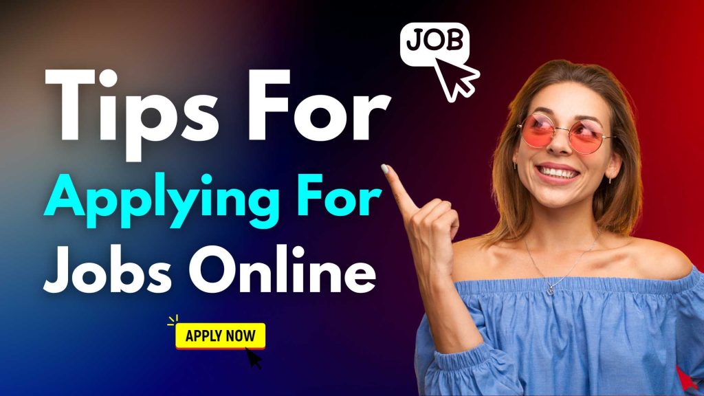 Tips For Applying For Jobs Online : Comprehensive Guide 2024 - Vineesh ...