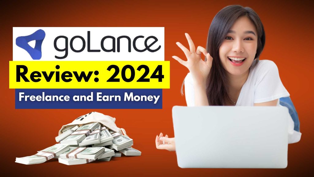 goLance Review: Freelance and Earn Money : Comprehensive Guide 2024 ...