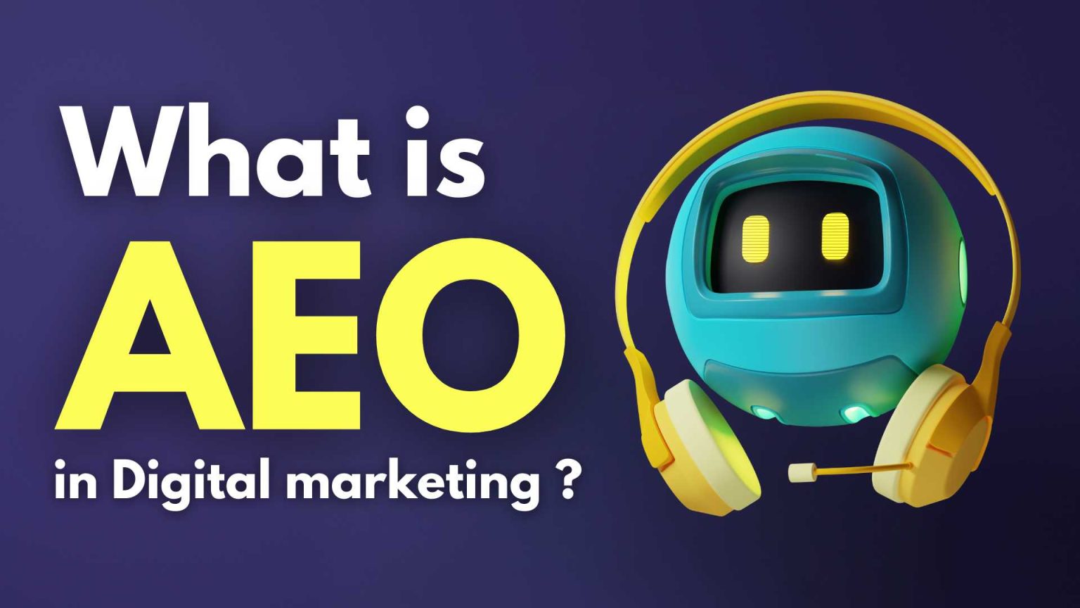 What is AEO in Digital Marketing? - Comprehensive Guide 2024 - Vineesh ...