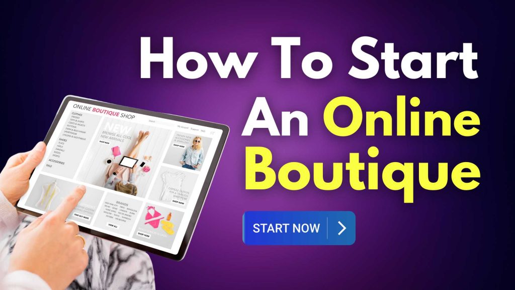 How To Start an Online Boutique : Comprehensive Guide 2024 - Vineesh Rohini