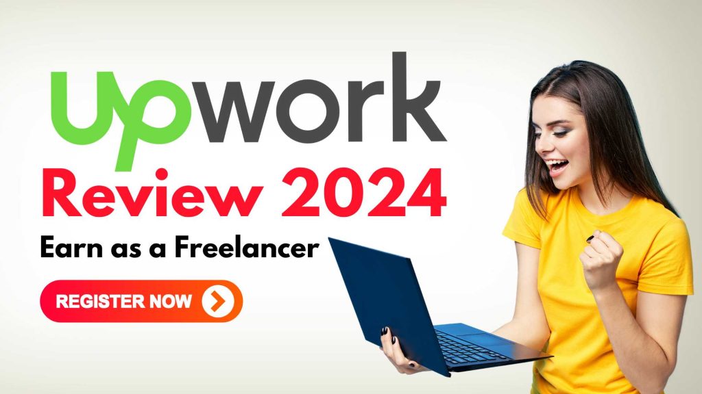 Upwork Review : Earn as a Freelancer : Comprehensive Guide 2024 - Vineesh Rohini