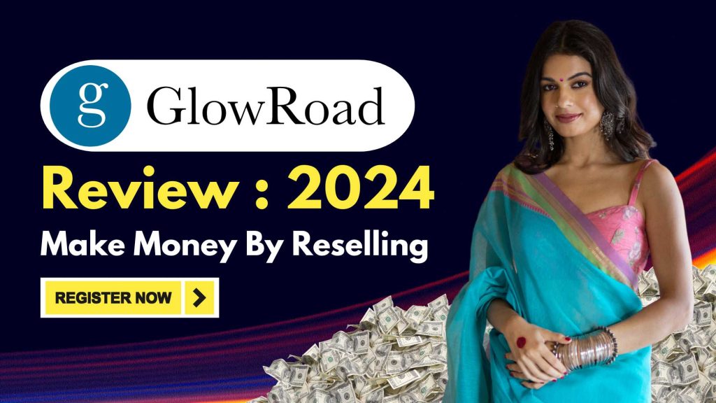 GlowRoad Review : Make Money By Reselling : Comprehensive Guide 2024 ...