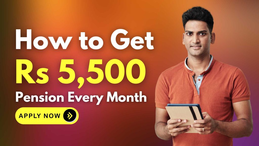 Monthly Pensions : How to Get Rs 5,500 in Cash as Pension Every Month ...