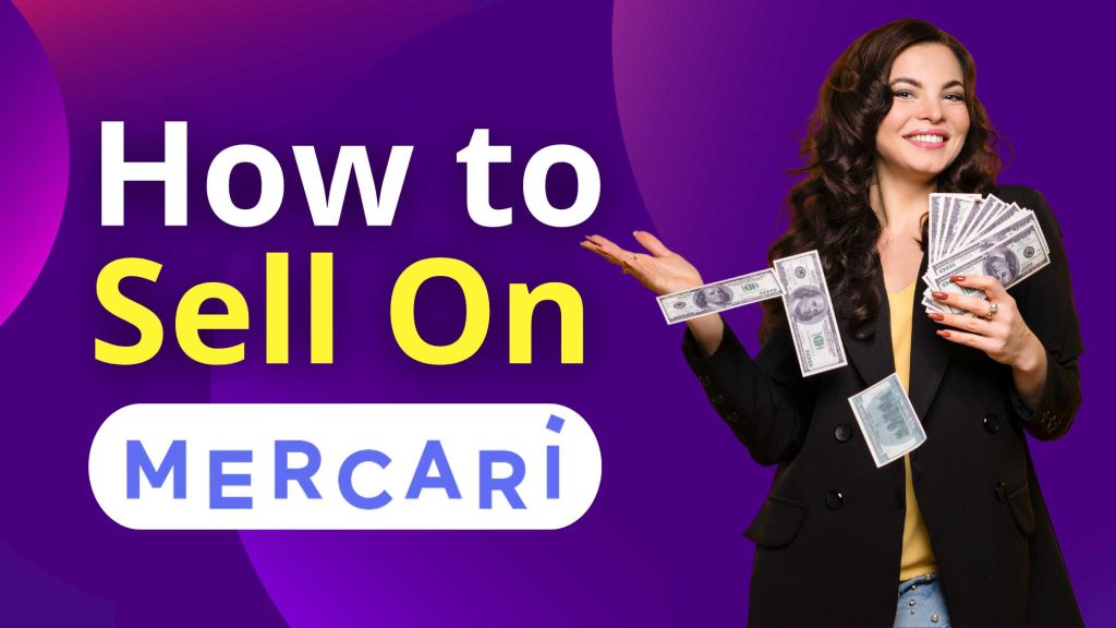 How to Sell on Mercari: A Comprehensive Guide to Online Selling Success - 2024 - Vineesh Rohini