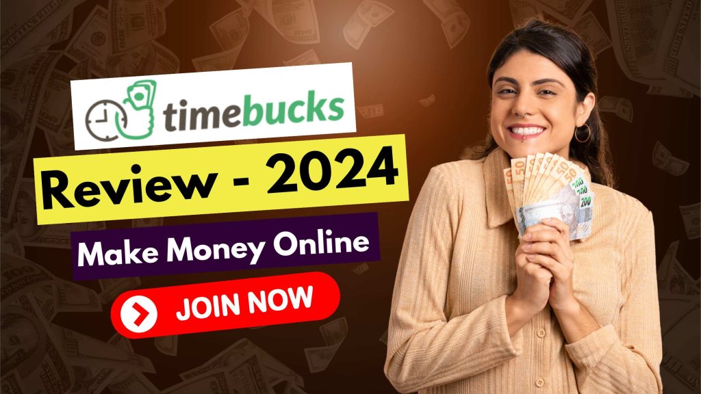 TimeBucks Review - Make Money Online : Comprehensive Guide 2024 ...
