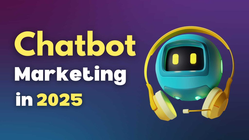 Chatbot Marketing in 2025: Transforming Customer Engagement and ...