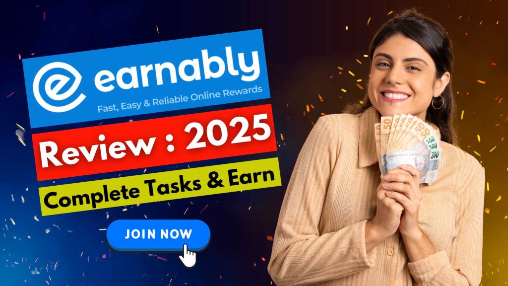 Earnably Review : Complete Tasks & Earn : Comprehensive Guide 2025 ...