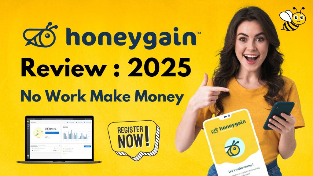 Honeygain Review : No Work Make Money : Comprehensive Guide 2025 ...
