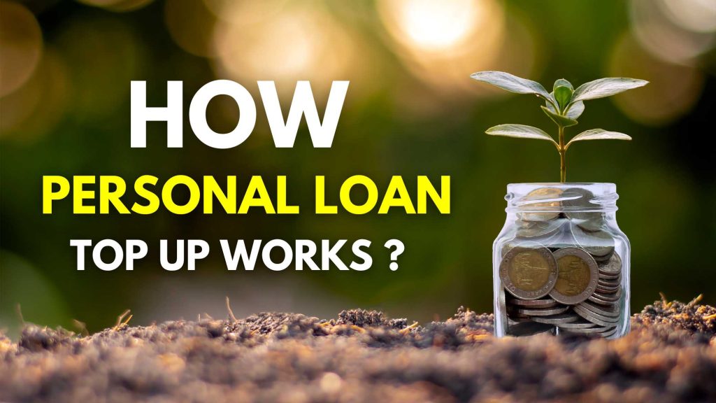 How Personal Loan Top up Works ? : Comprehensive Guide 2025 - Vineesh Rohini