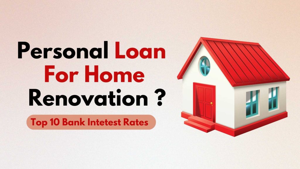 Using a Personal Loan for Home Renovation: A Smart Financial Decision ...