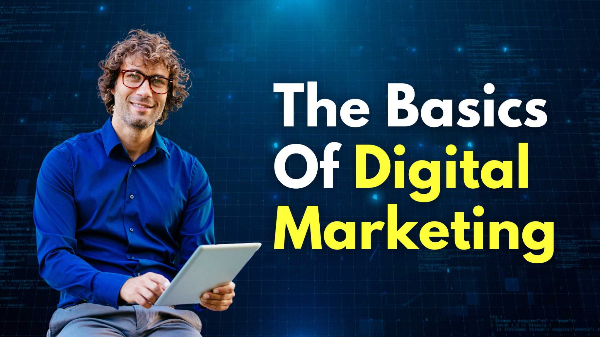 The Basics of Digital Marketing: Comprehensive Guide 2025 - Vineesh Rohini