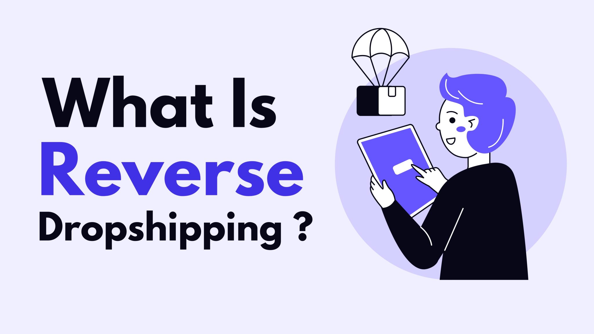 What Is Reverse Dropshipping ? : Comprehensive Guide 2025 - Vineesh Rohini