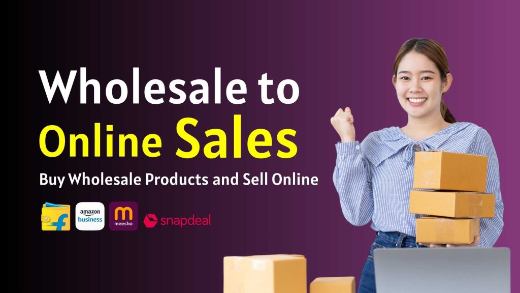 Wholesale to Online Sales : Buy Wholesale Products and Sell Online : A ...