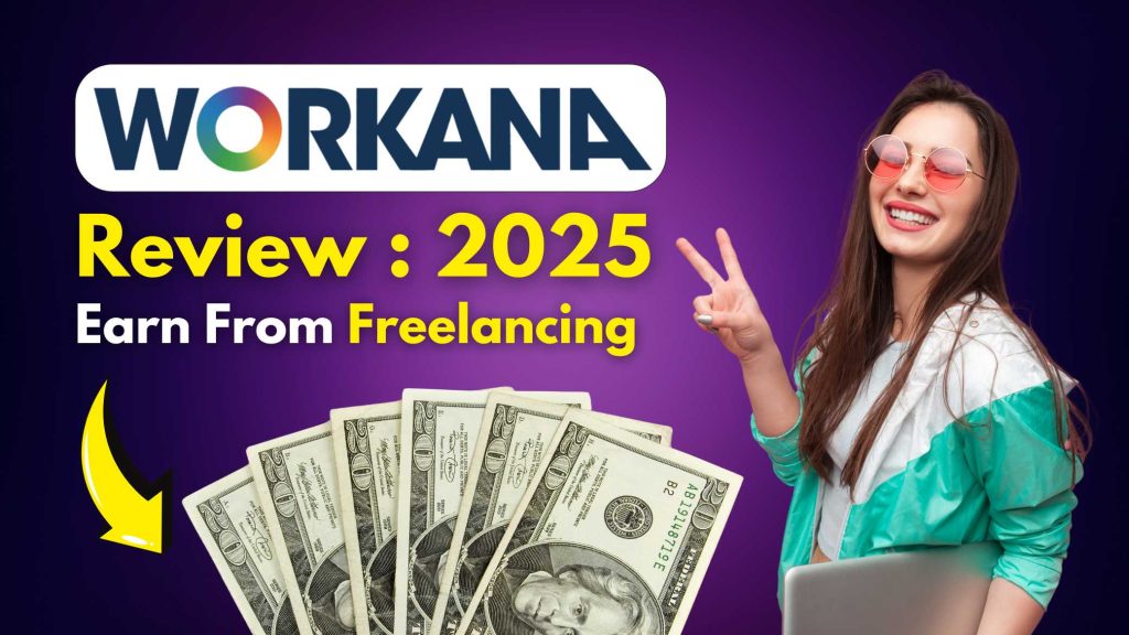 Workana Review : Earn From Freelancing : Comprehensive Guide 2025 ...