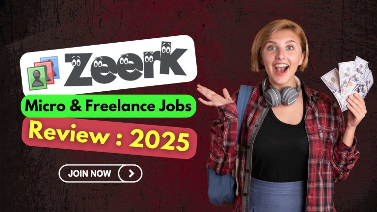 Zeerk Review : Micro & Freelance Jobs :Comprehensive Guide 2025 ...