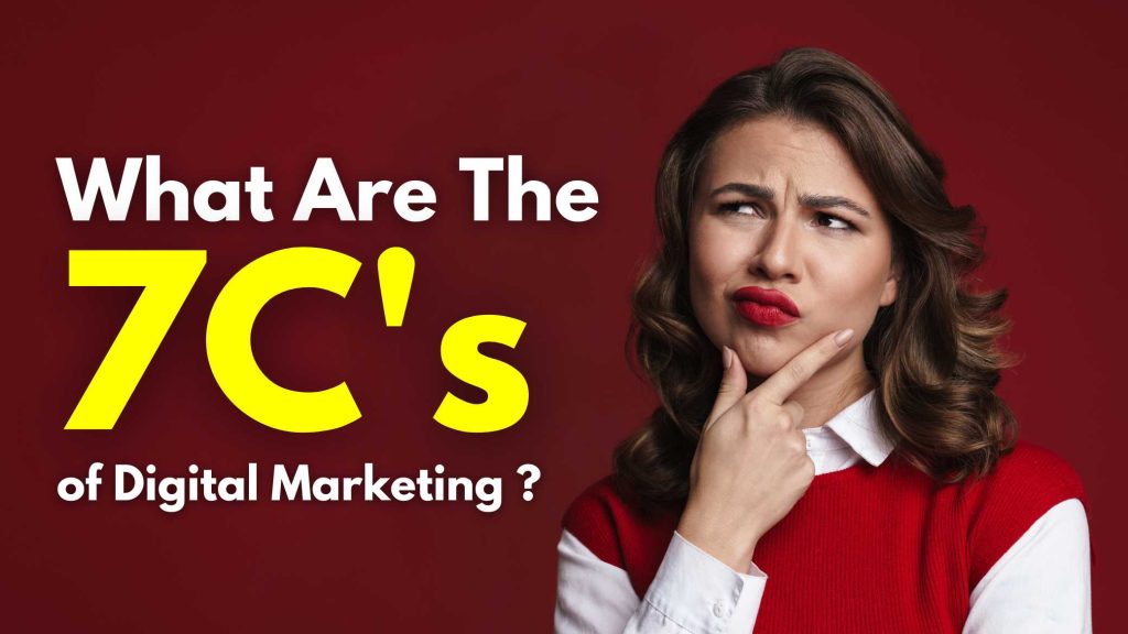 What Are The 7 C's of Digital Marketing ? : Comprehensive Guide ...