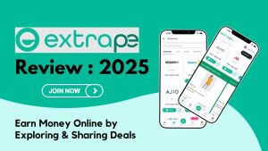 Extrape Review : Earn Money Online by Exploring & Sharing Deals ...