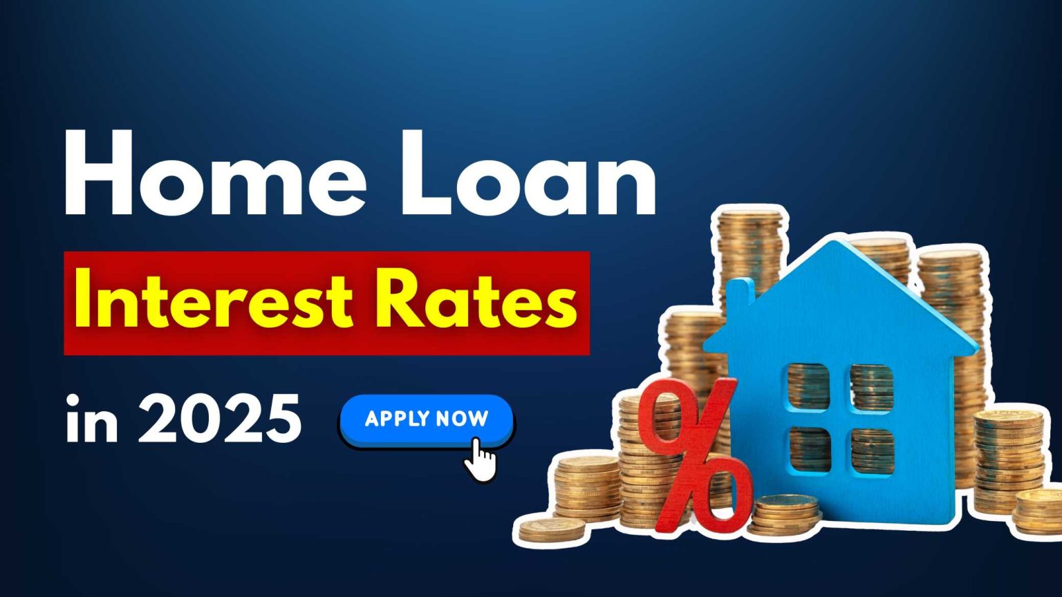 Home Loan Interest Rates in 2025: How to Choose the Best Option for ...