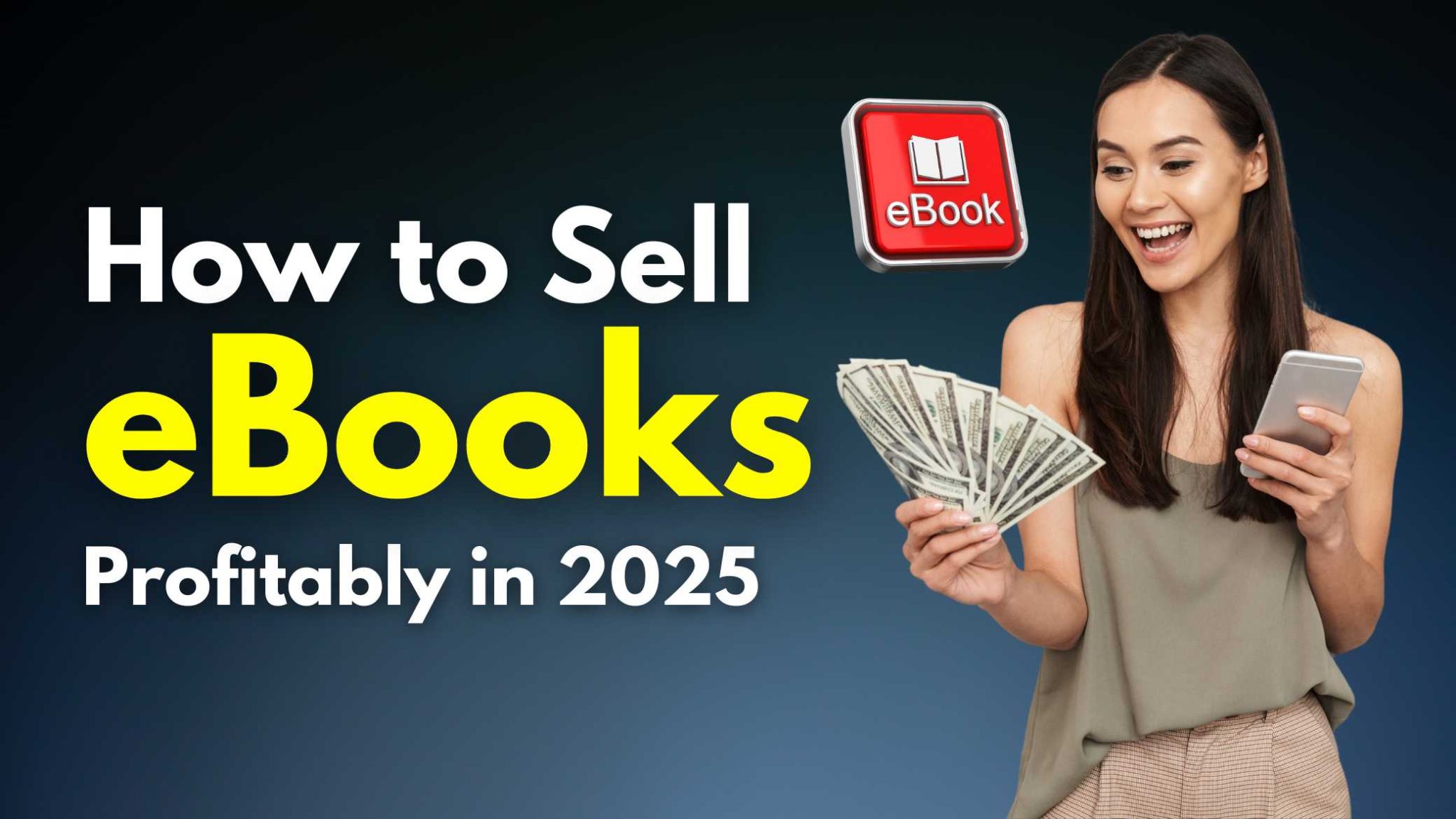 How to Sell Ebooks Profitably in 2025: A Comprehensive Guide - Vineesh ...