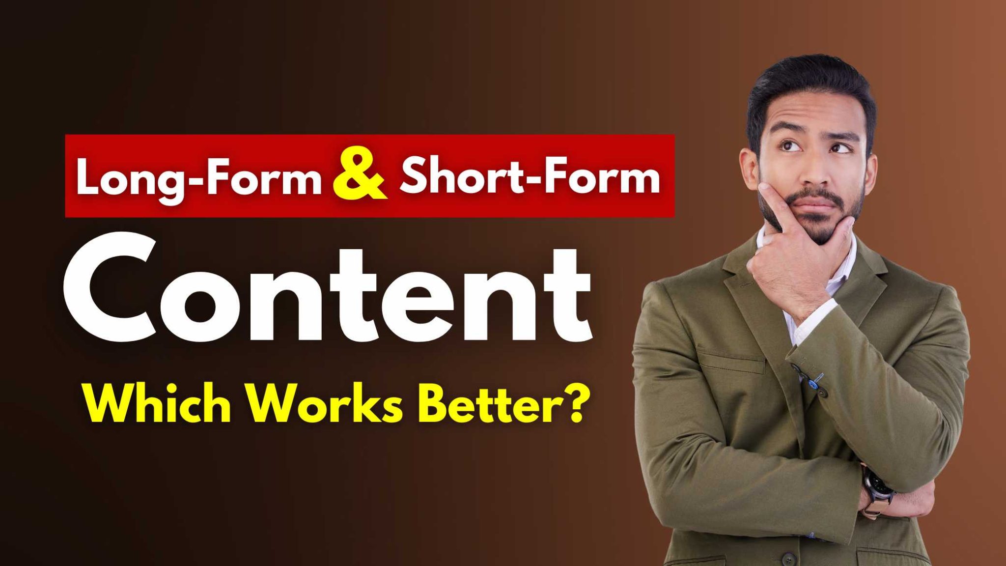 Long-Form & Short-Form Content in Digital Marketing: Which Works Better ...