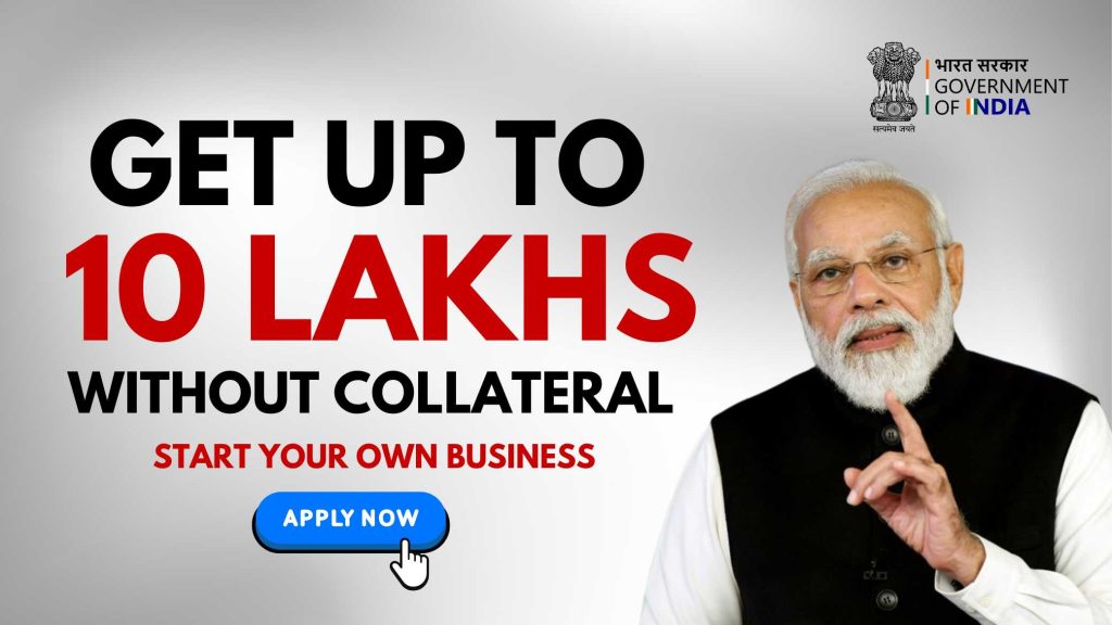 PMMY Scheme : Get up to 10 lakhs Without Collateral : Start Your Own ...