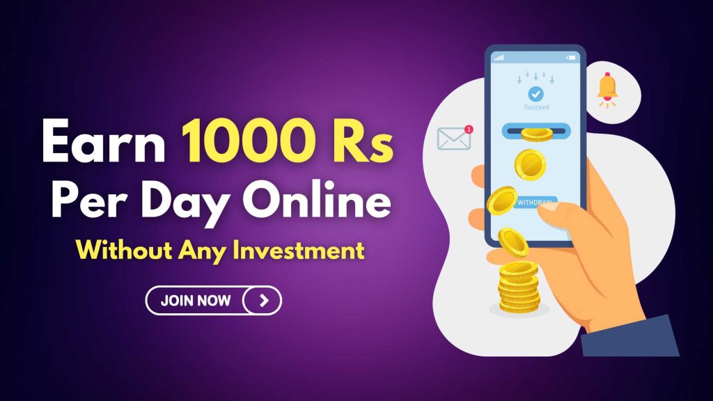 Earn 1000 Rs Per Day Online Without Any Investment : Comprehensive ...