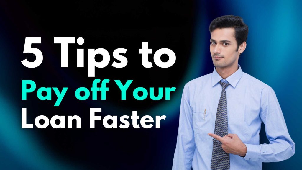 Personal Loan Repayment : 5 Tips to Pay off Your Loan Faster ...