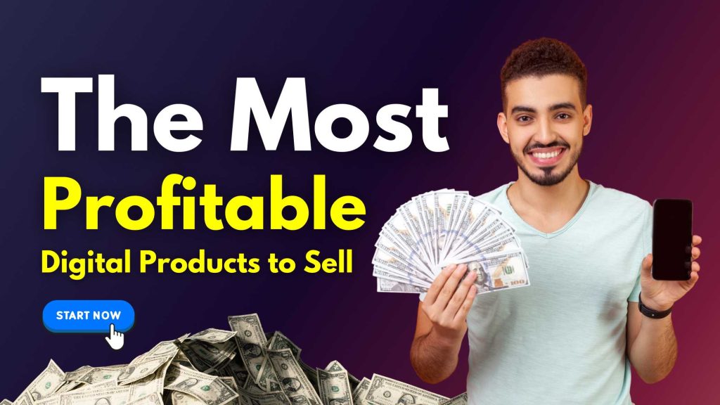 The Most Profitable Digital Products to Sell : A Comprehensive Guide ...