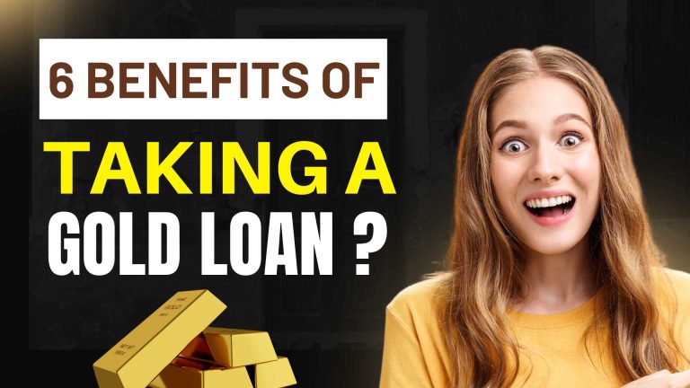 6 Benefits of Taking a Gold Loan ? : Comprehensive Guide - Vineesh Rohini